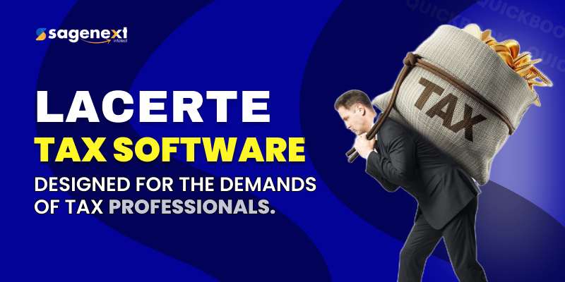 What is Lacerte Tax Software Features and Benefits 2024