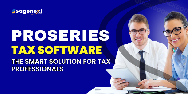 ProSeries Tax Software: All You Need to Know | 2026